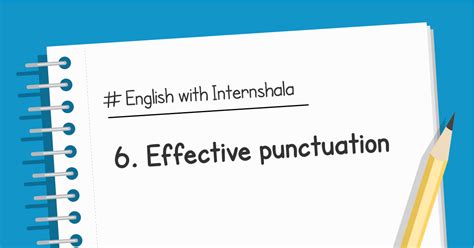 How To Use Punctuation Effectively A Complete Guide