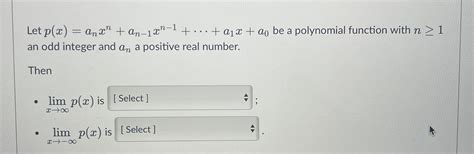 Solved Let P X Anxn An Xn Cdots A X A Be A Polynomial Chegg Com
