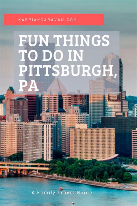 The Pittsburgh Skyline With Text Overlaying Fun Things To Do In