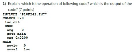 Solved Explain Which Is The Operation Of Following Code Chegg