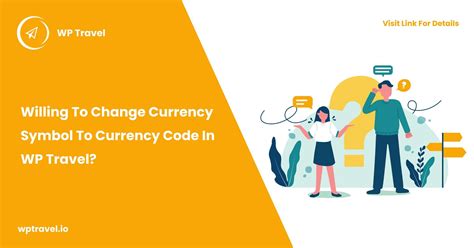 Willing To Change Currency Symbol To Currency Code In WP Travel Follow The Below Given Link To