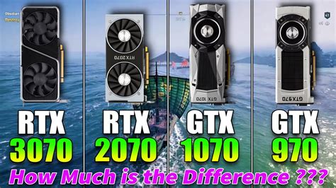 Rtx 3070 Vs Rtx 2070 Vs Gtx 1070 Vs Gtx 970 How Much Is The