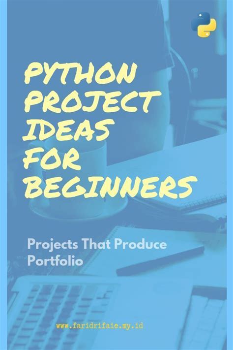 Python Project Ideas For Beginners Projects That Produce Portfolio