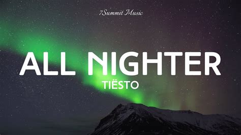 Tiesto All Nighter Lyrics YouTube
