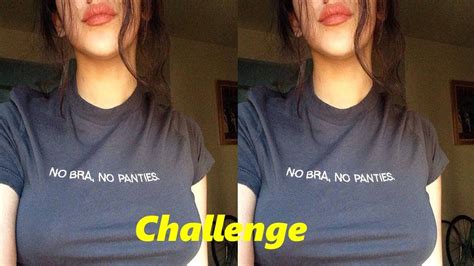 Pin On No Bra No Panty Challenge