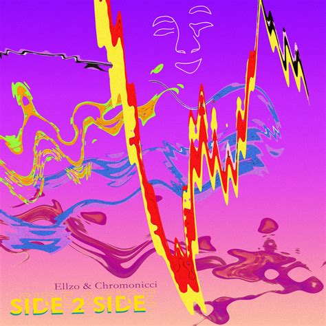 Side 2 Side Ft Chromonicci Ellzo And Chromonicci Ellzo