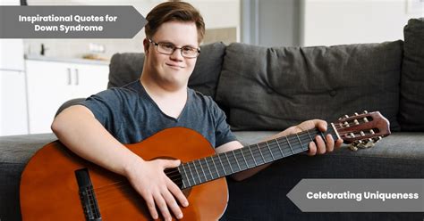 101 Inspirational Quotes For Down Syndrome Celebrating Uniqueness