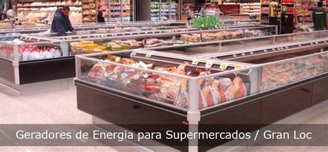 Grupos De Geradores Para Supermercados Gran Loc Granloc