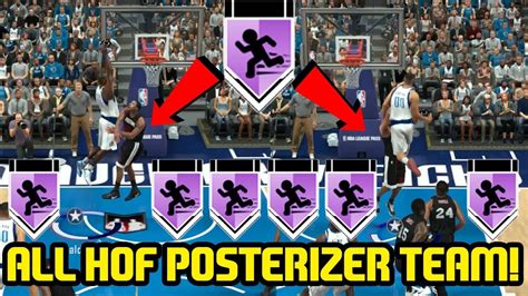ALL HOF POSTERIZER SQUAD INSANE DUNKS NBA 2K17 MYTEAM ONLINE GAMEPLAY
