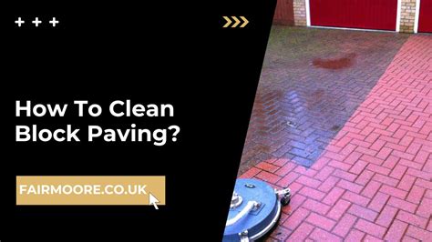 How To Clean Block Paving Ultimate Guide And Tips 2024