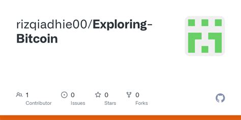 GitHub Rizqiadhie00 Exploring Bitcoin