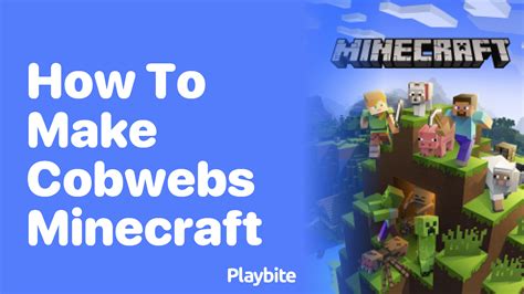 How To Make Cobwebs In Minecraft Playbite