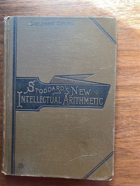 stoddard s new intellectual arithmetic sheldons series leo brueckner