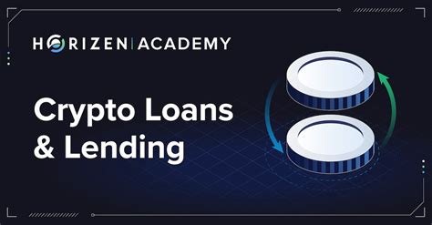 What Is Crypto Lending Horizen Academy