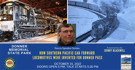 Sierra Speaker Series How Southern Pacific Cab Forward Locomotives