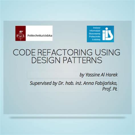 Code Refactoring Using Design Patterns