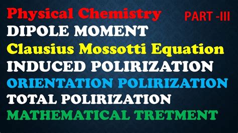 Dipole Moment Induced Polarizationorientation Polarizationdebye
