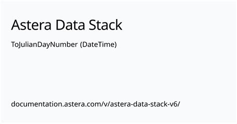 ToJulianDayNumber DateTime Astera Data Stack