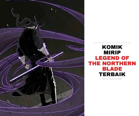 Komik Manhwa Mirip Legend Of Northern Blade 2025