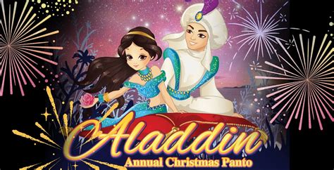 28th 30th Dec And 2nd 4th Jan Aladdin Christmas Panto Presented By
