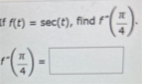 Solved F T Sec T Find F F Chegg Com