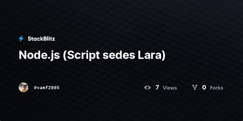 Nodejs Script Sedes Lara Stackblitz