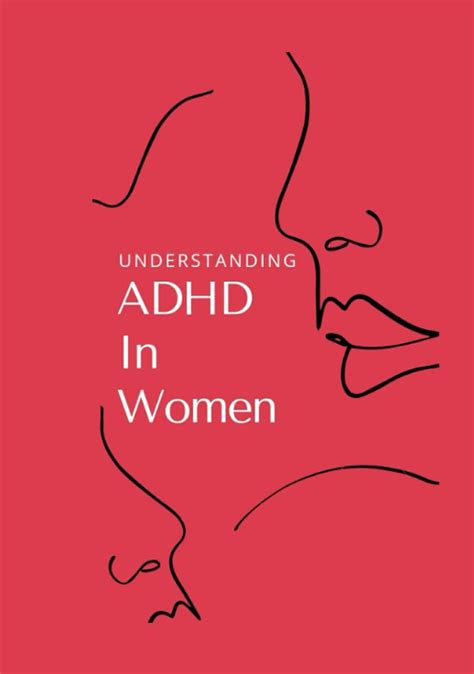 Understanding Adhd In Women Strategies For Women Diagnosed With Adhd