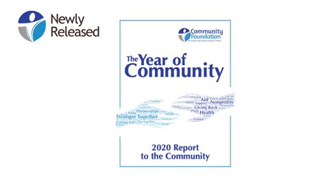 Newly Released Our 2020 Report To The Community Community Foundation