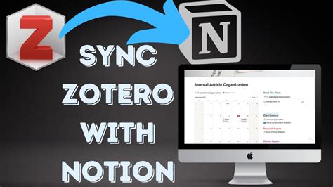 how to sync your zotero to your notion with notero with template youtube