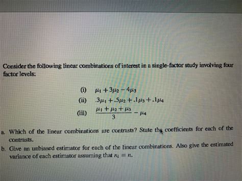 Solved Consider The Following Linear Combinations Of Chegg Com