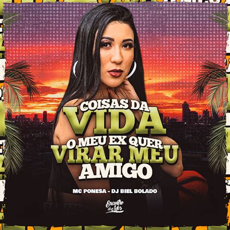 Coisas Da Vida O Meu Ex Quer Virar Meu Amigo YouTube Music