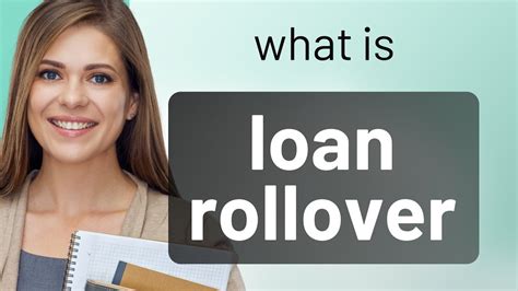 Understanding Loan Rollovers YouTube