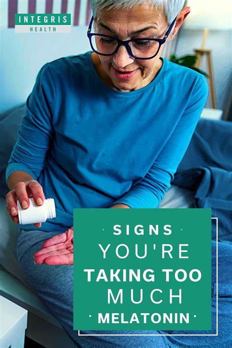 Signs You Re Taking Too Much Melatonin Melatonin Melatonin