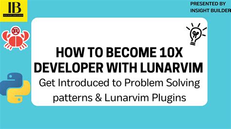 How Lunar Vim Can Make You A 10x Developer By Qrious Kamal Oct 2024 Medium
