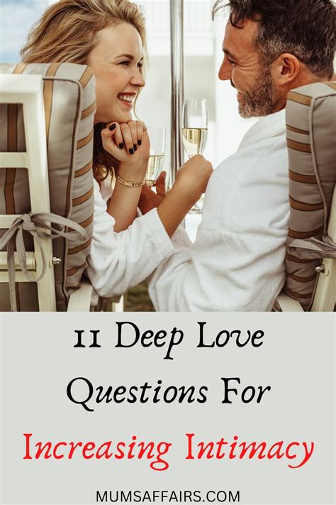 11 Deep Love Questions For Increasing Intimacy Artofit