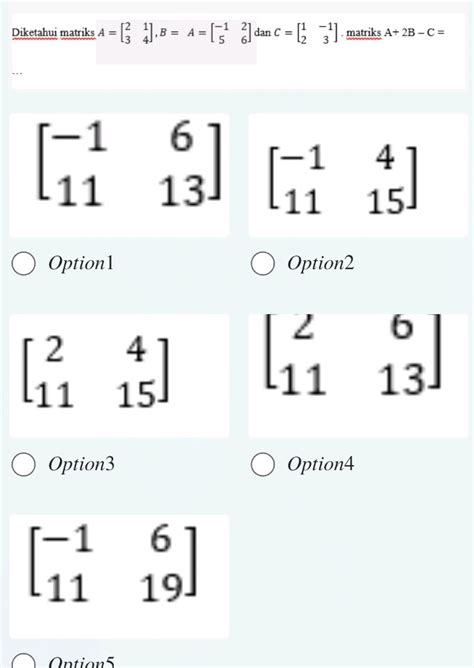 diketahui matriks a 2 3 bmatrix b 1 5 bmatrix dan c 1 2 bmatrix