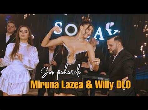 Miruna Lazea Si Willy De La Oradea Sus Paharele YouTube