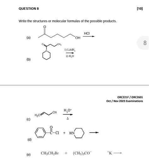 Solved Write The Structures Or Molecular Formulas Of The Chegg Com