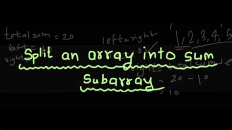 Split An Array Into Two Sum Subarrays Gfg Potd 18 08 2024 Youtube