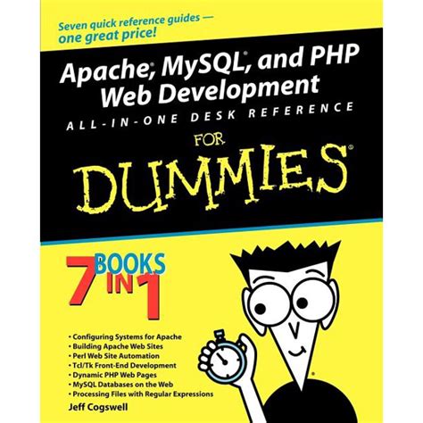 For Dummies Apache Mysql And Php Web Development All In One Desk Reference For Dummies