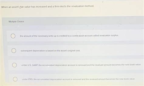 Solved When An Assets Fair Value Has Increased And A Firm