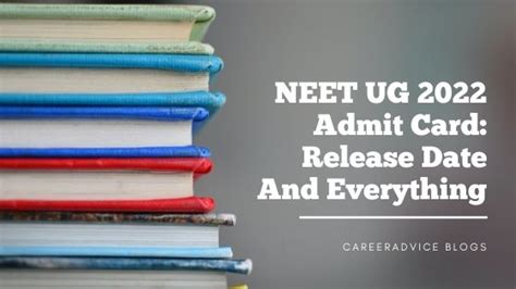 Neet Ug 2022 Admit Card Release Date And Everything Career Advice