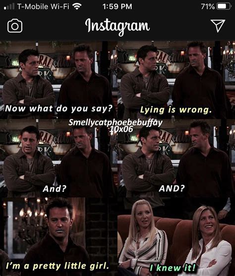 Thats Why You Shouldnt Lie To Joey Rhowyoudoin