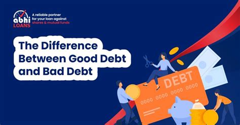 Know Difference Between Good Debts And Bad Debts Abhiloans