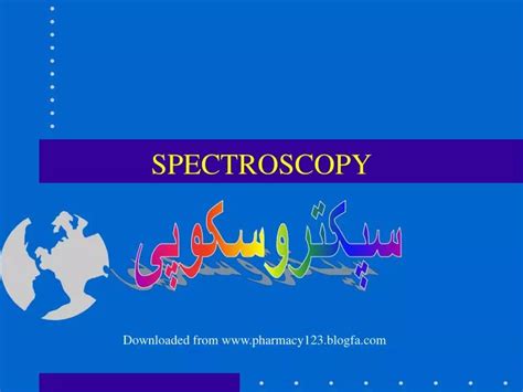 PPT SPECTROSCOPY PowerPoint Presentation Free Download ID 3102869
