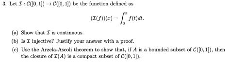 Solved Let I C C Be The Function Defined As Chegg