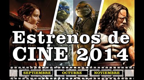 Estrenos de Cine Películas 2014 Septiembre Octubre Noviembre