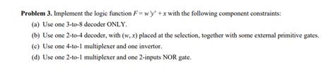 Solved Problem 3 Implement The Logic Function Fwy X