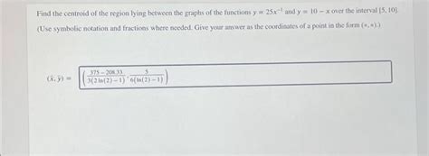 solved find the centroid of the region lying between the