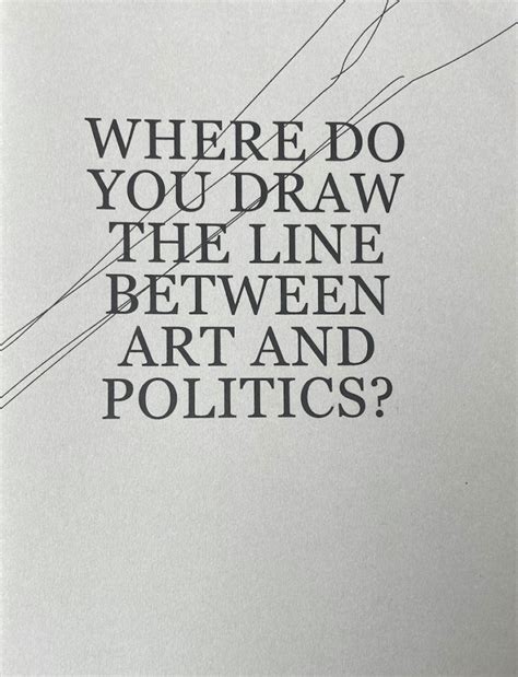 Where Do You Draw The Line Between Art And Politics Books On The Move